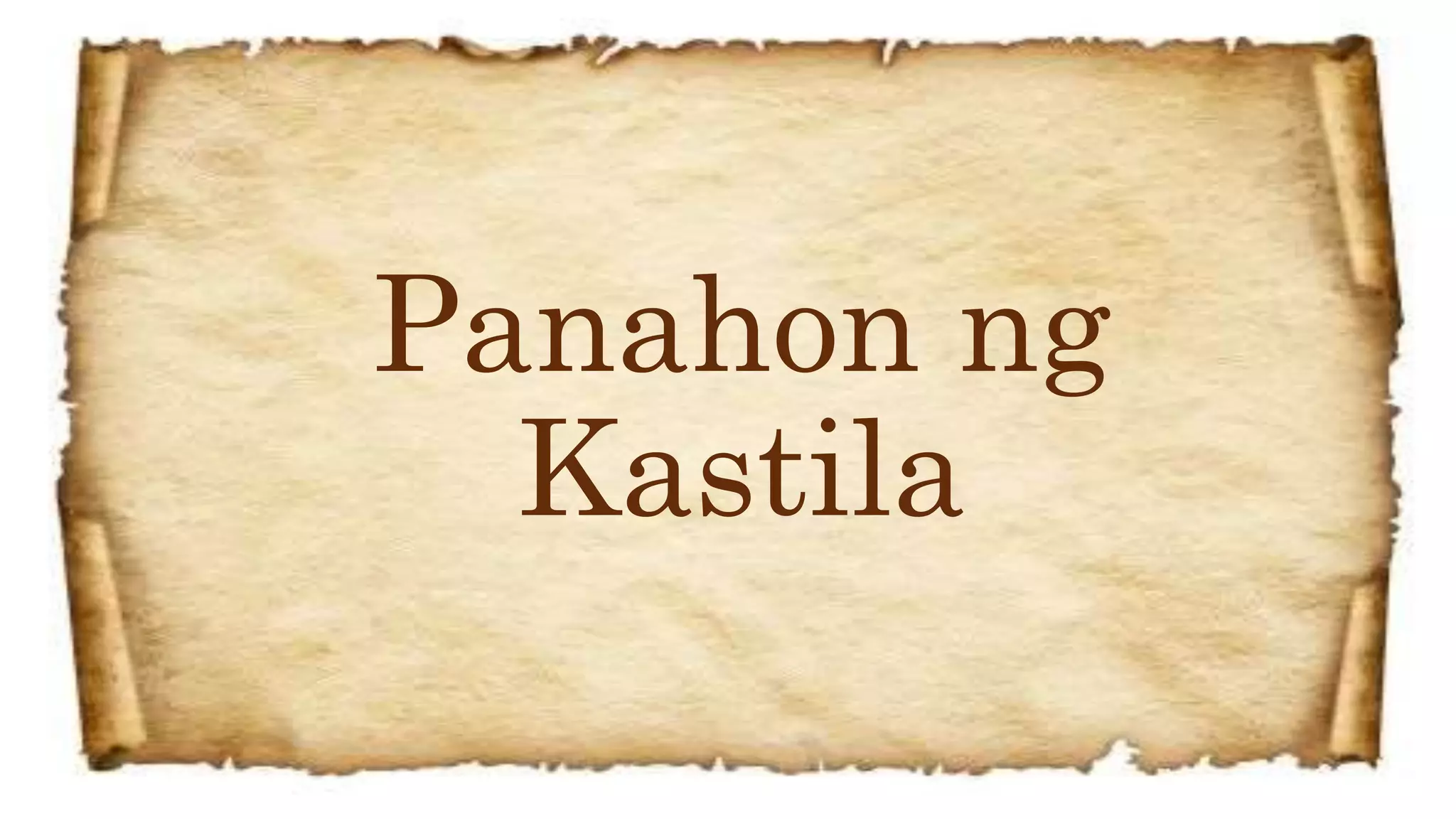 Panahon ng kastila | PPTX