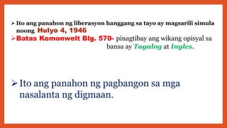 PANAHON NG PAGSASARILI HANGGANG SA KASALUKUYAN_114112.pptx