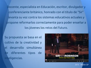 Sir Ken Robinson's TED Talk: ¡Revolucionemos el aprendizaje! | PDF ...