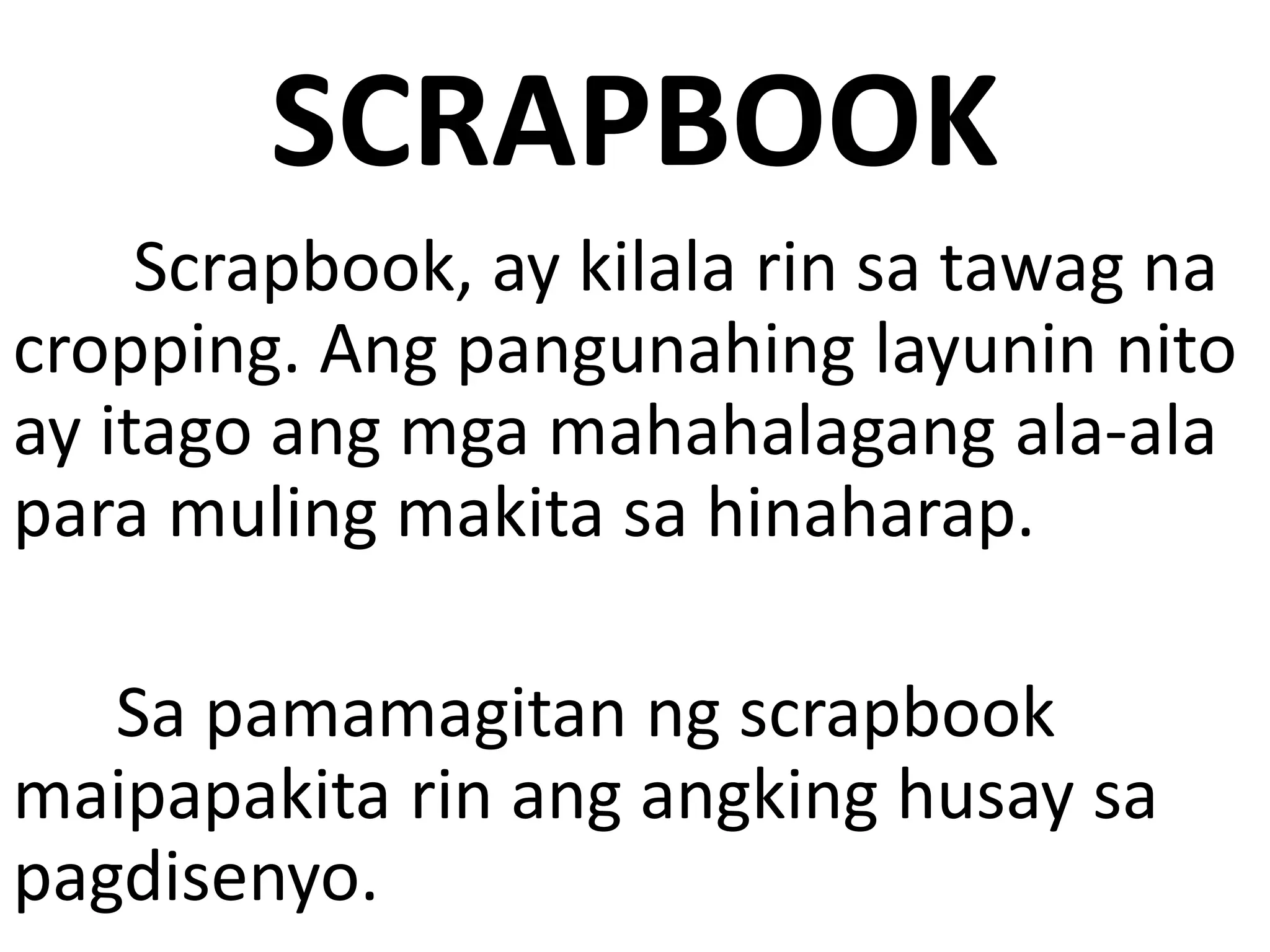Pananaliksik sa Paggawa ng Scrapbook | PPTX