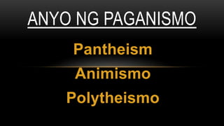 Pananampalatayang paganismo | PPTX