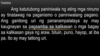 Pananampalatayang paganismo | PPTX