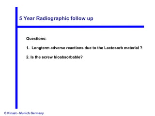 Bioabsorbable Implants for Fixation of Scarf and Akin Osteotomies and ...
