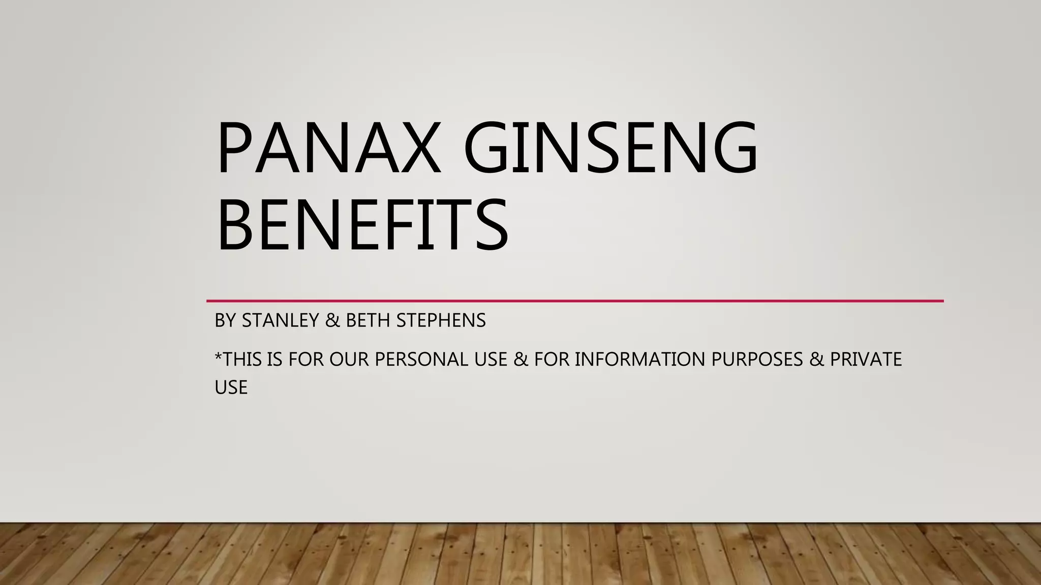 Panax ginseng benefits | PPTX | Herbs and Supplements | Alternative Medicine