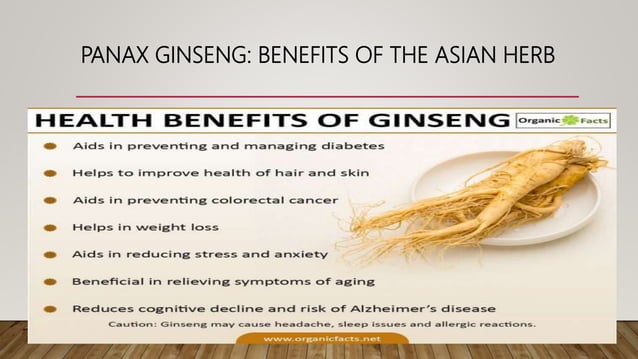 Panax ginseng benefits | PPTX | Herbs and Supplements | Alternative Medicine