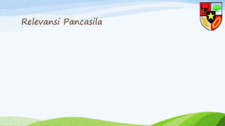 Relevansi Pancasila Sebagai Ideologi Indonesia | PPT