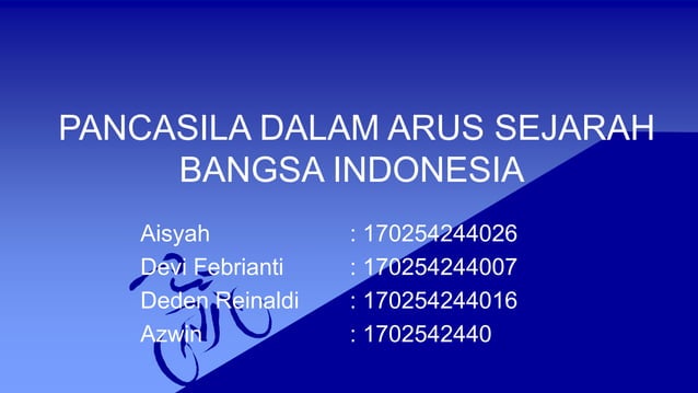 Pancasila dalam arus sejarah bangsa indonesia | PPT Pancasila dalam arus sejarah bangsa indonesia | PPT