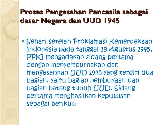 PANCASILA DALAM SEJARAH BANGSA INDONESIA (PROKLAMASI KEMERDEKAAN 17 AGUSTUS 1945).ppt