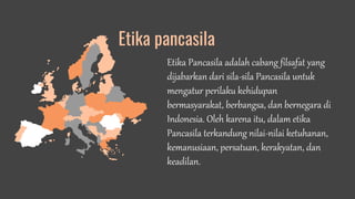 Pancasila sebagai Sistem Etika | PPTX