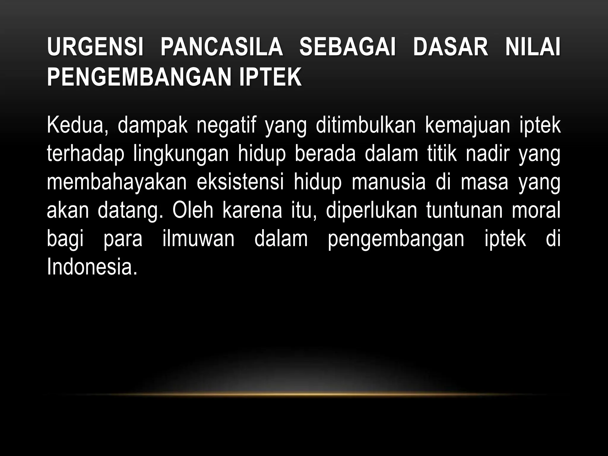 Pancasila Sebagai Dasar Nilai Pengembangan IPTEK.pptx