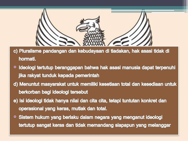 Pancasila sebagai ideologi terbuka dan tertutup Pancasila sebagai ideologi terbuka dan tertutup