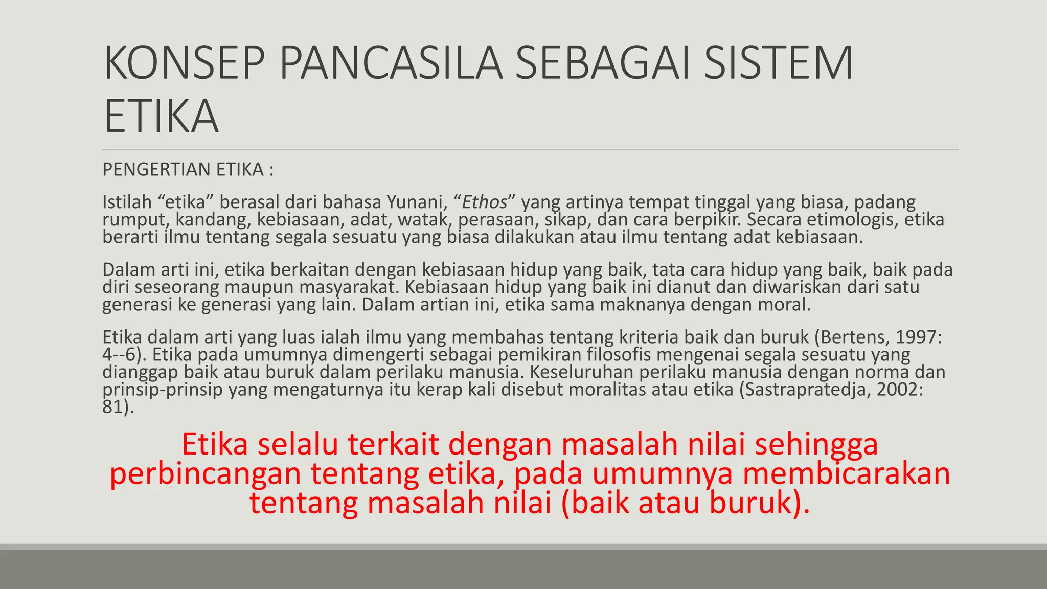 PANCASILA SEBAGAI SISTEM ETIKA - Rini Patasaka UNPI Manado.pptx