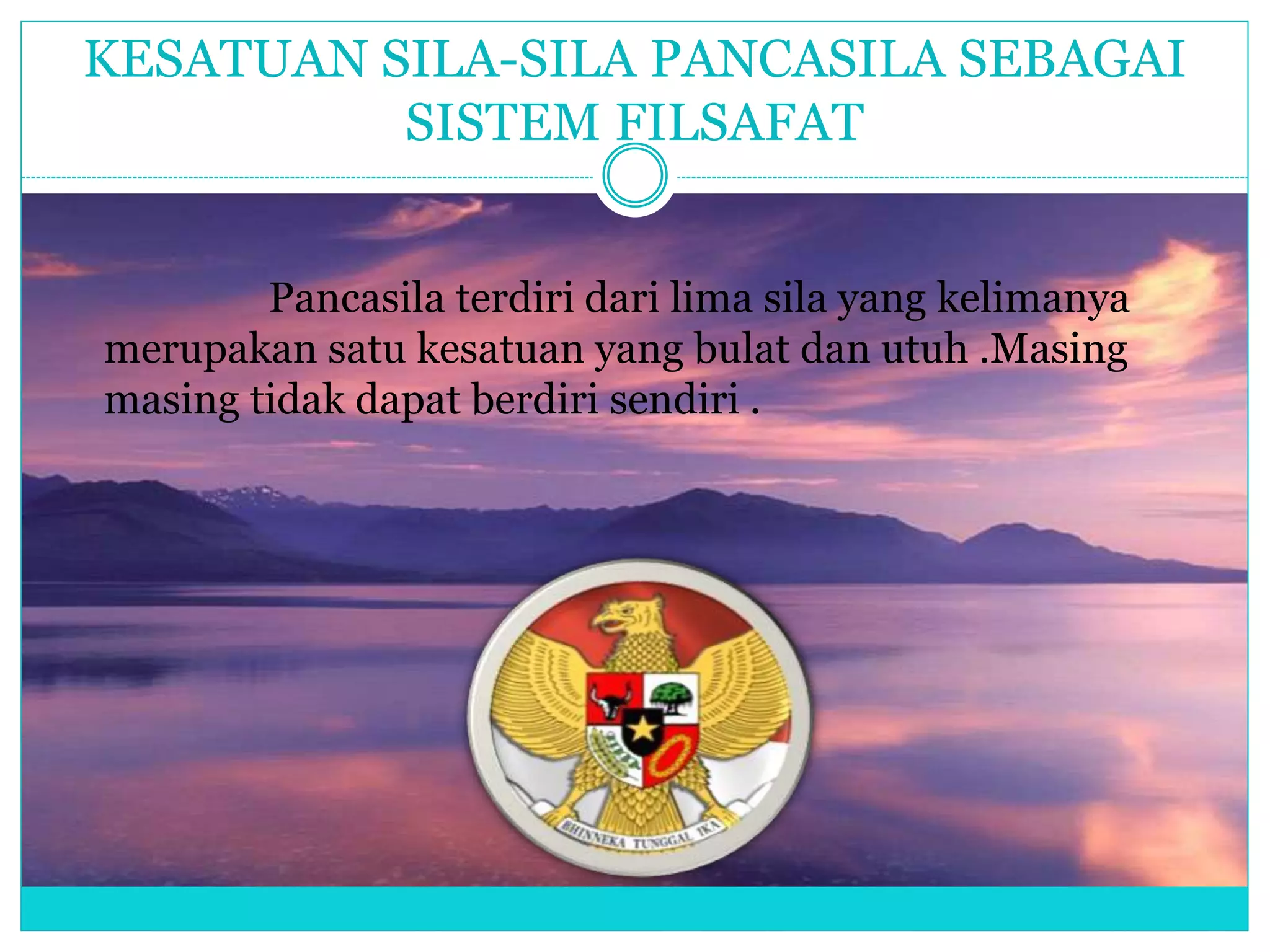 Pancasila sebagai sistem filsafat | PPTX