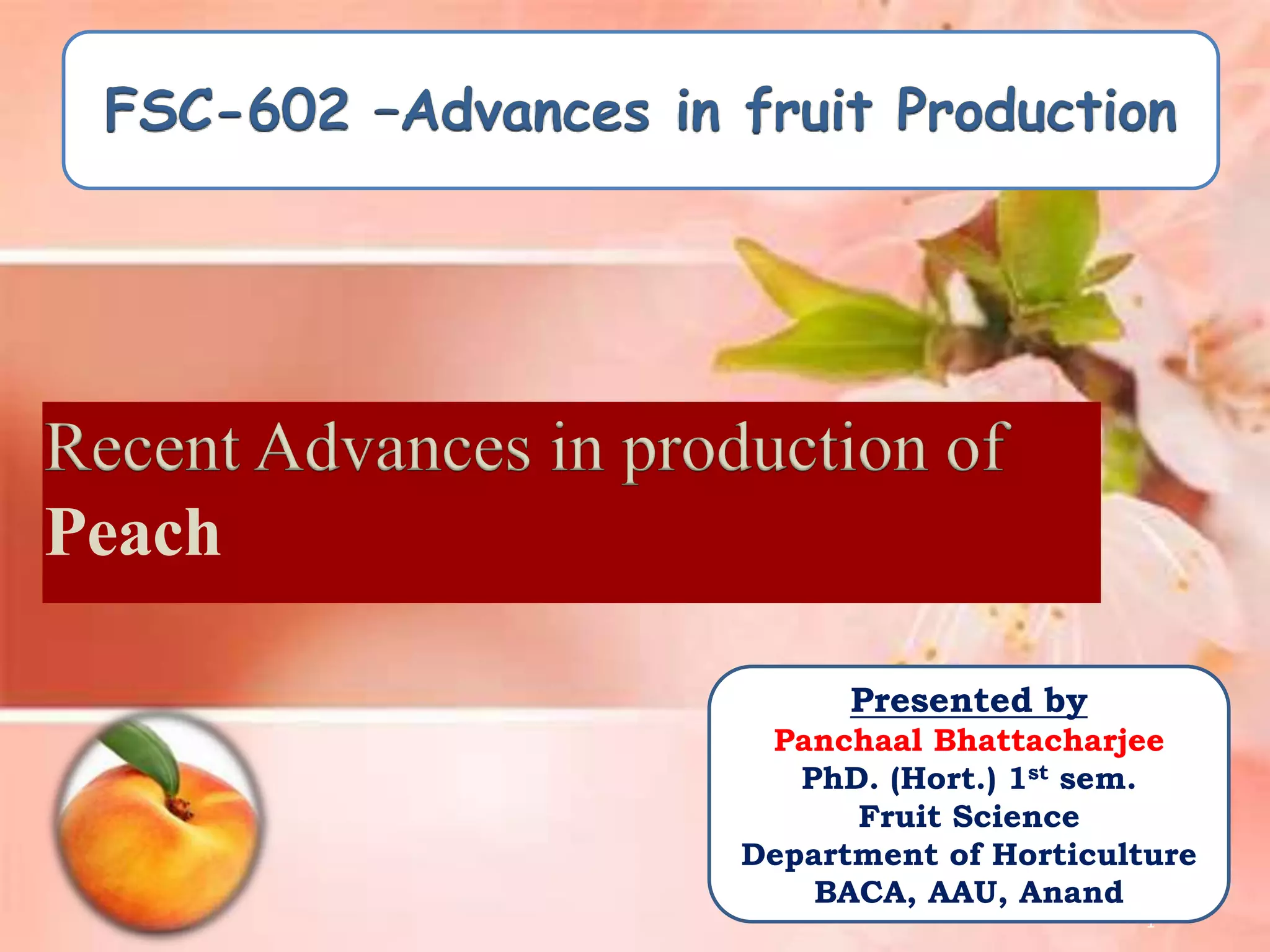 Advances in peach production | PPTX