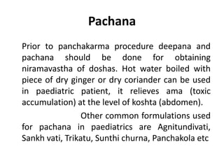 Panchkarma in pediatrics | PPTX