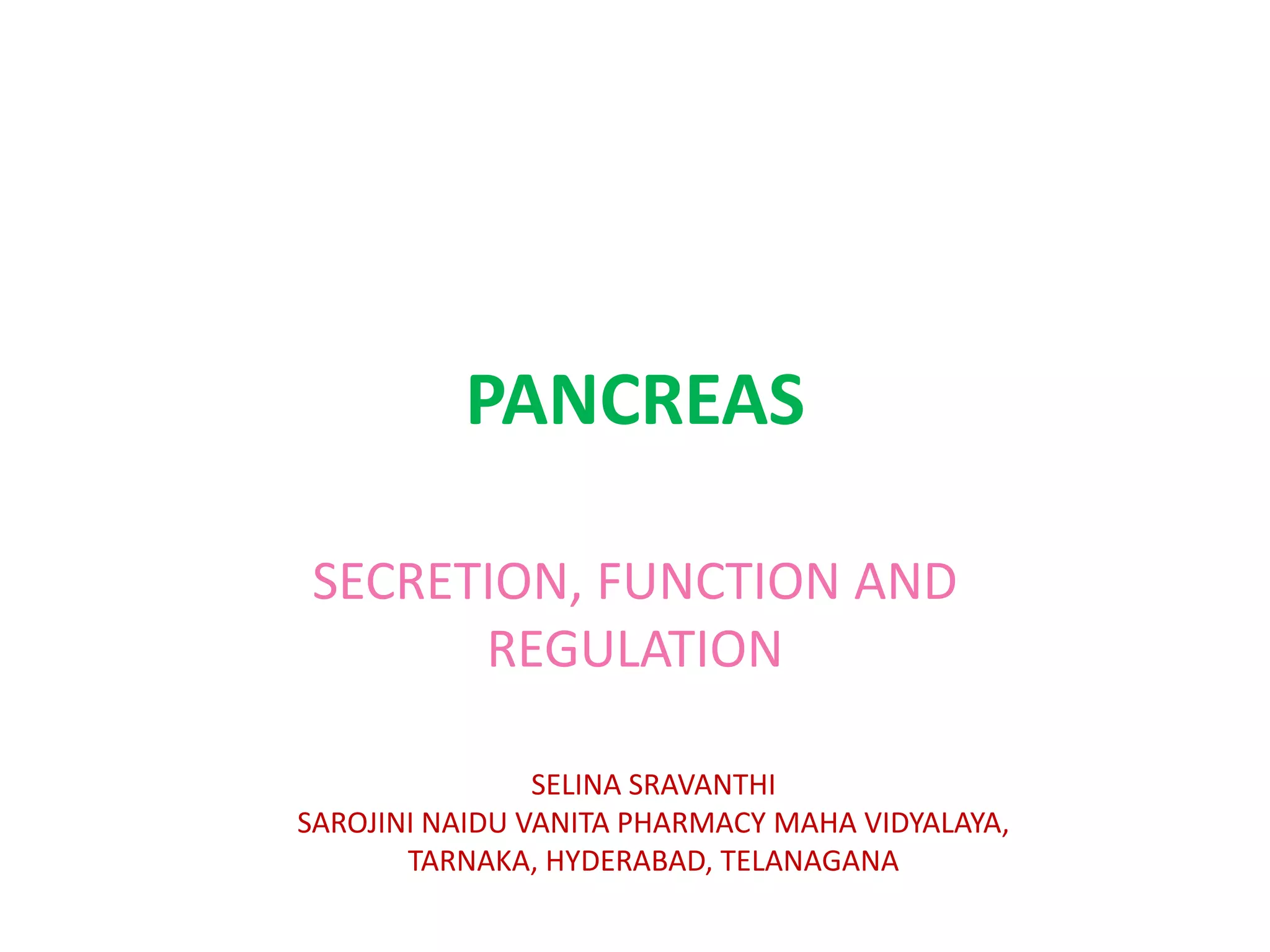 Pancreas - Secretion, Function and Regulation | PPTX