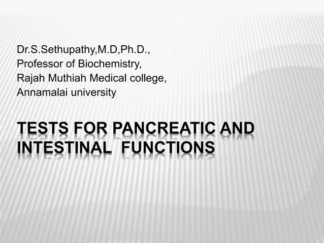 Tests for pancreatic and intestinal functions | PPT