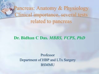 Pancreas anatomy,physiology and relavent ivt.dr quiyum | PPT