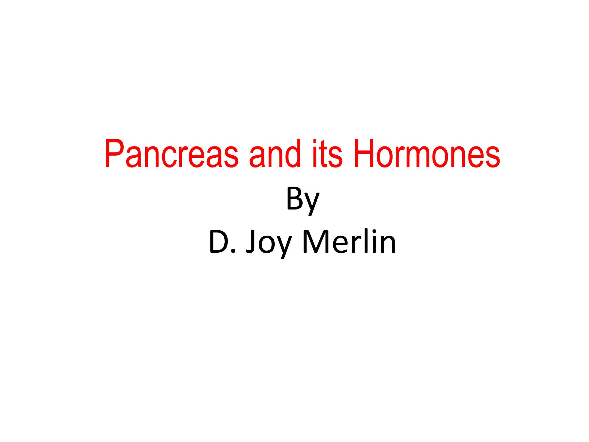 Pancreas Gland And Its Hormones Insulin And 