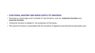 Pancreas_functional anatomy_enzymes.pptx
