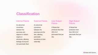 Pancreatic-Fistulas, Etiology, Pathogenesis, Clinical picture | PPTX
