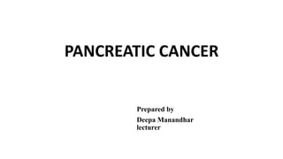 PANCREATIC CANCER.pptx medical surgical nursing | PPTX