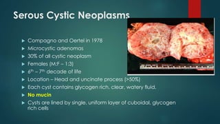 Pancreatic cystic neoplasm - Dr Dheeraj Yadav | PPTX