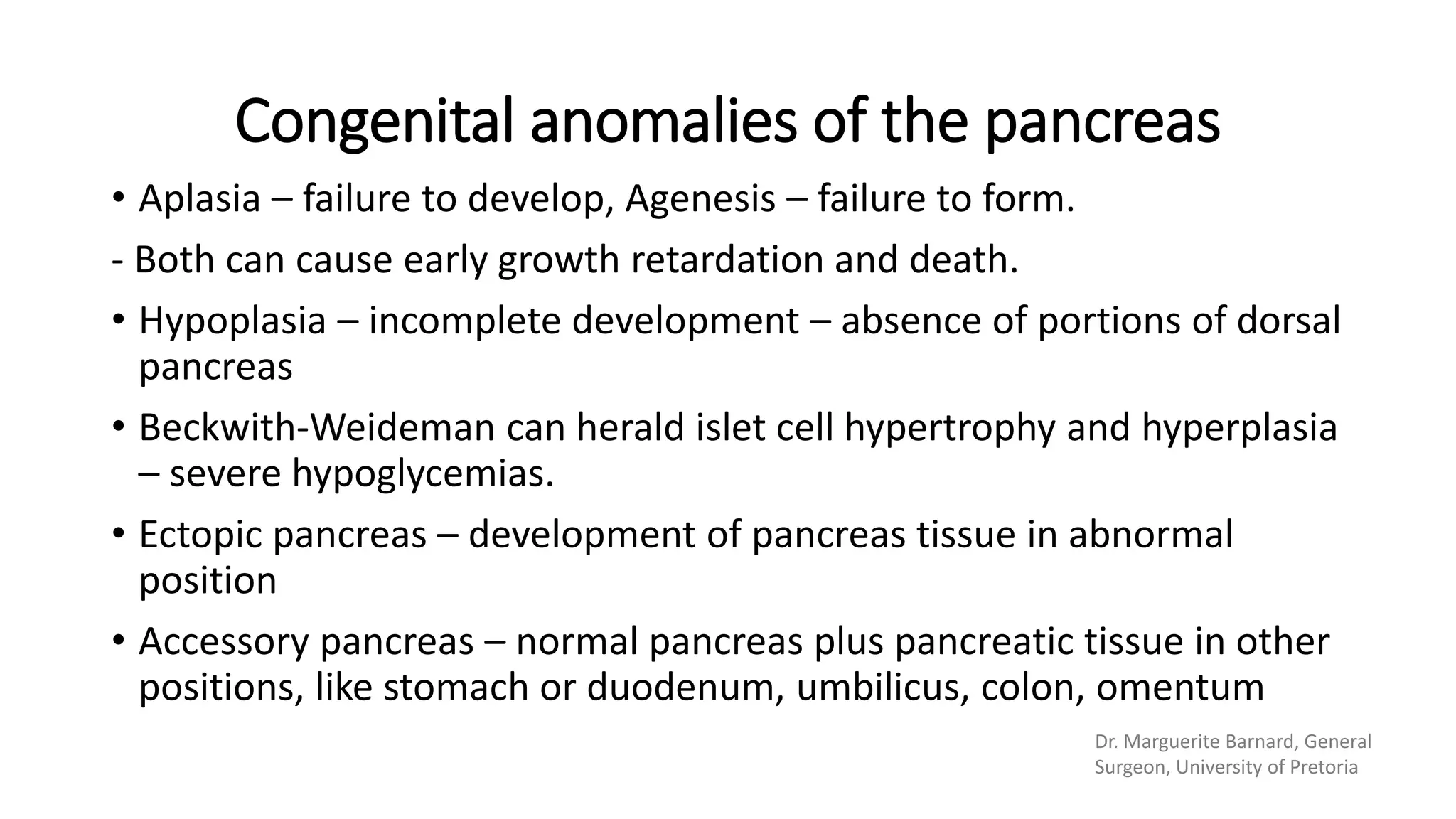 Pancreatic development and aberations - Dr M Barnard | PPTX | Endocrine and Metabolic Diseases ...