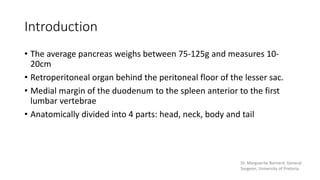 Pancreatic development and aberations - Dr M Barnard | PPT