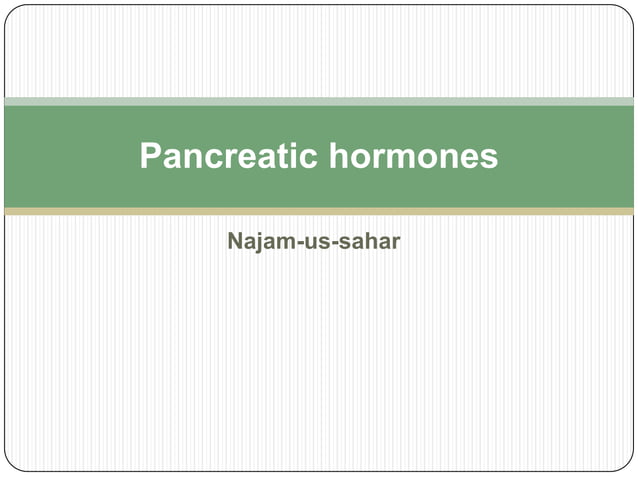 Pancreatic hormones | PPTX