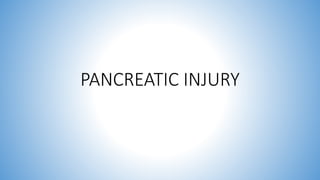 PANCREATIC INJURY.ppt.pptx