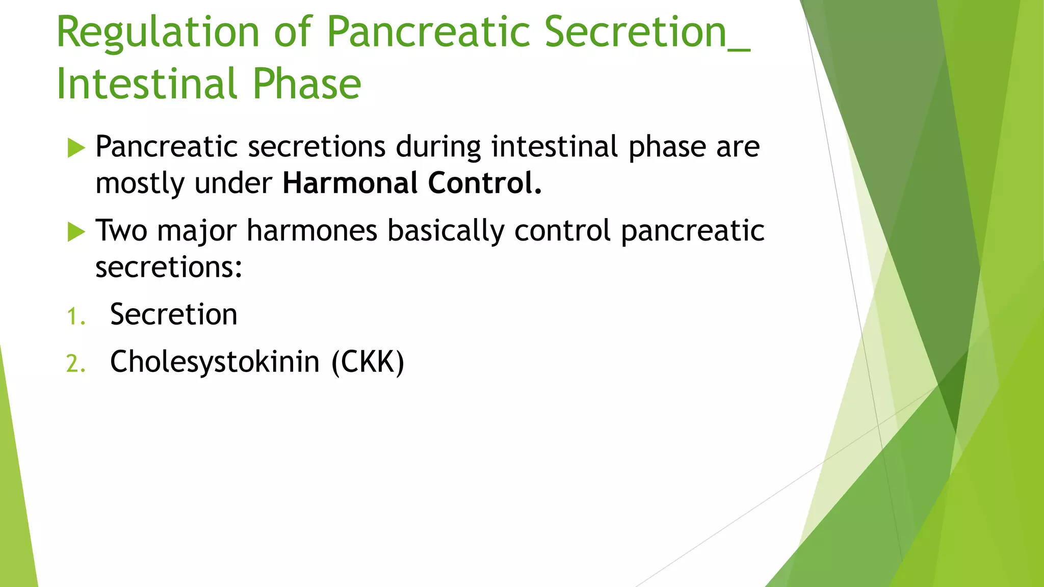Pancreatic juice... | PPTX