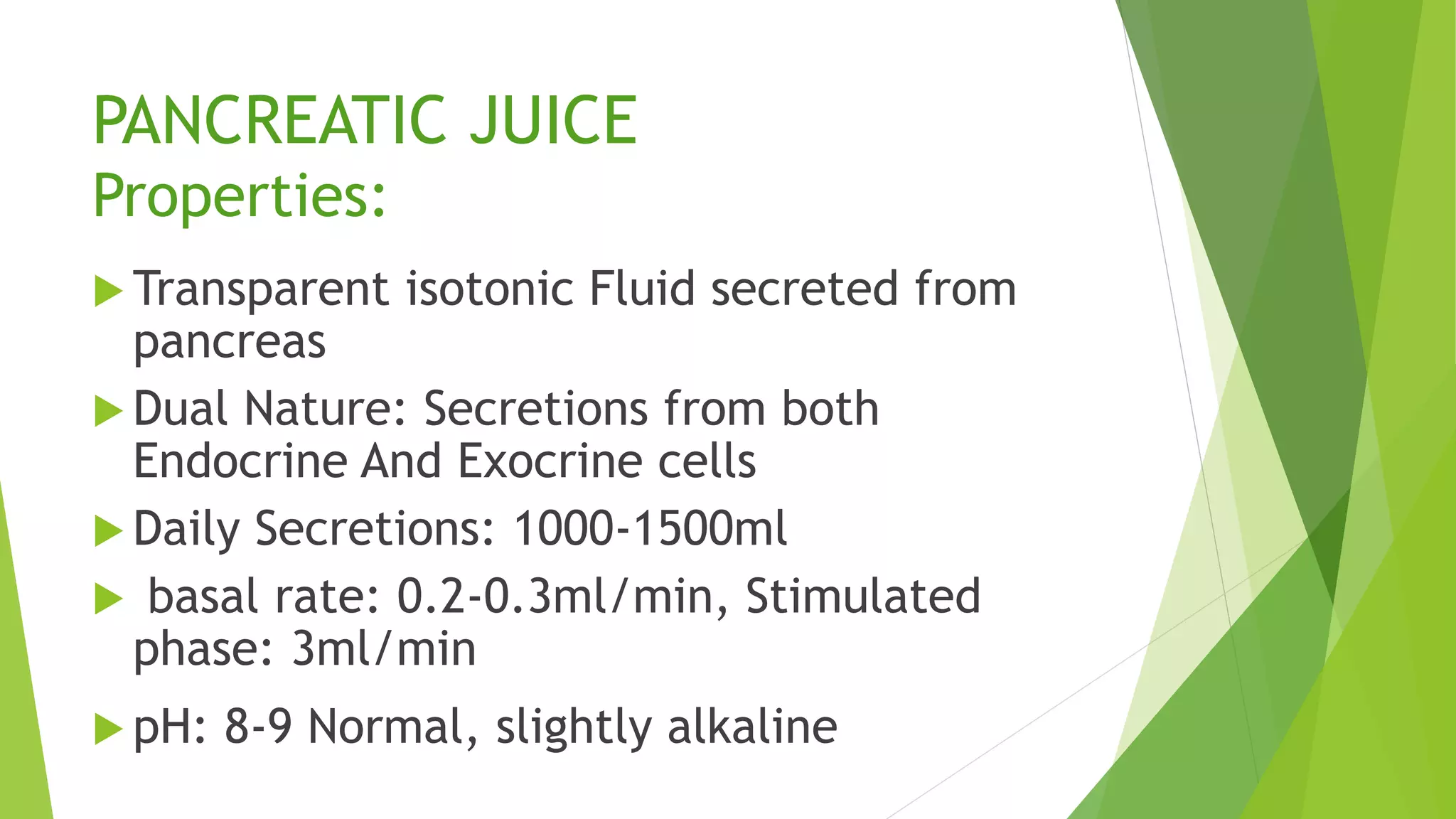 Pancreatic juice... | PPTX