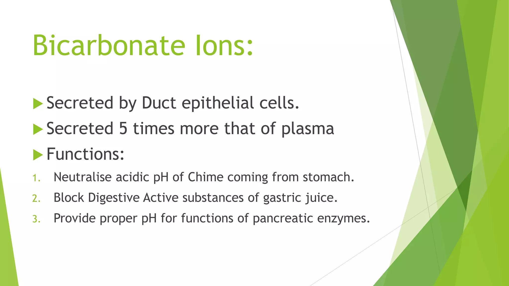 Pancreatic juice... | PPTX