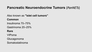 Pancreatic Neuroendocrine Neoplasms | PPTX