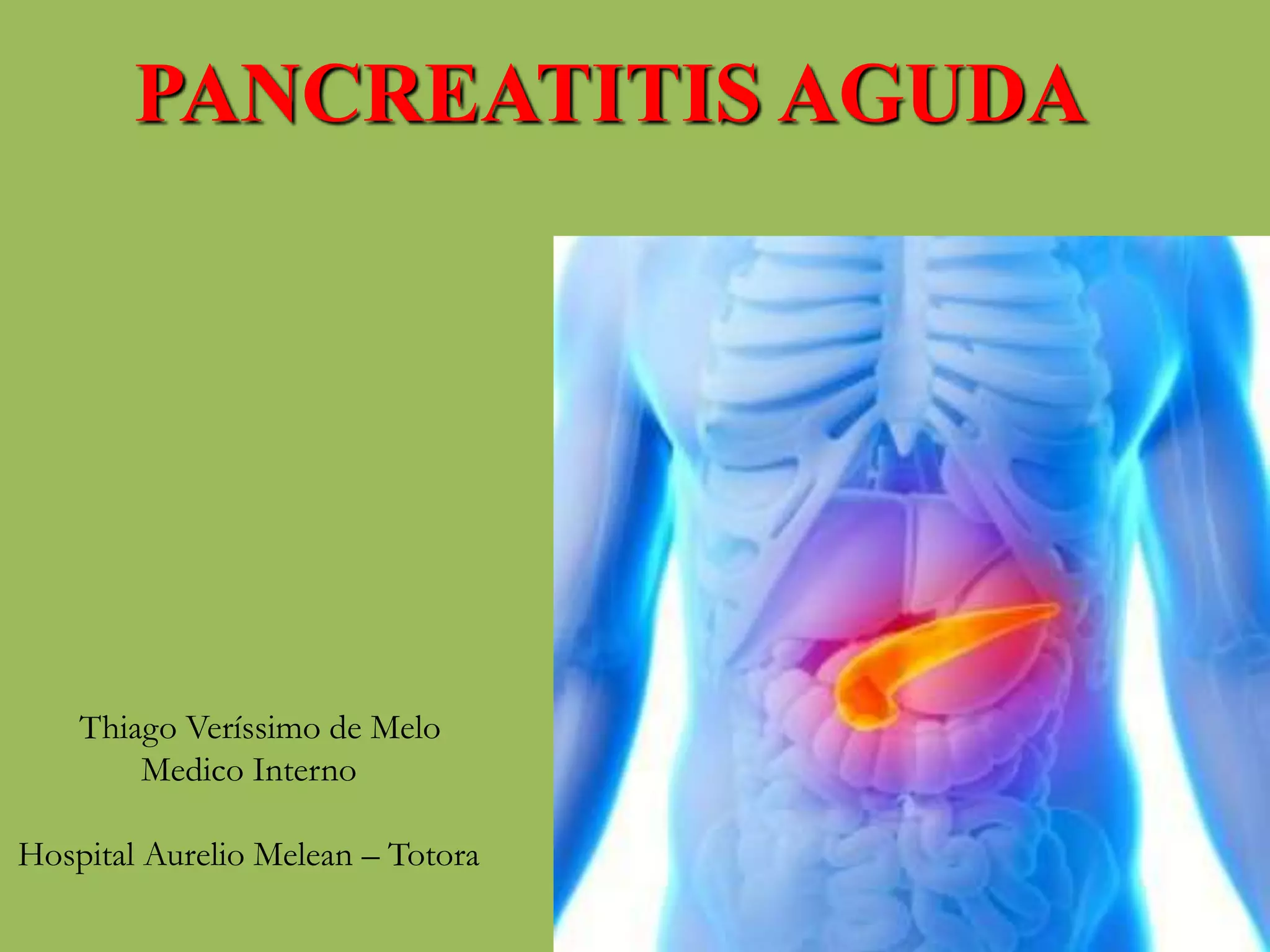 Pancreatitis Aguda: Causas, Diagnóstico y Tratamiento | PPT