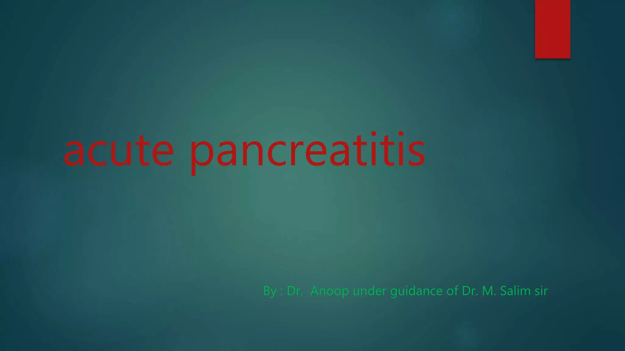 Acute Pancreatitis by dr anoop | PPTX | Digestive Disorders | Diseases ...