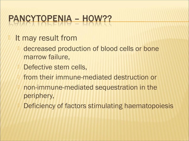Pancytopenia Approach | PPT | Blood Disorders | Diseases and Conditions