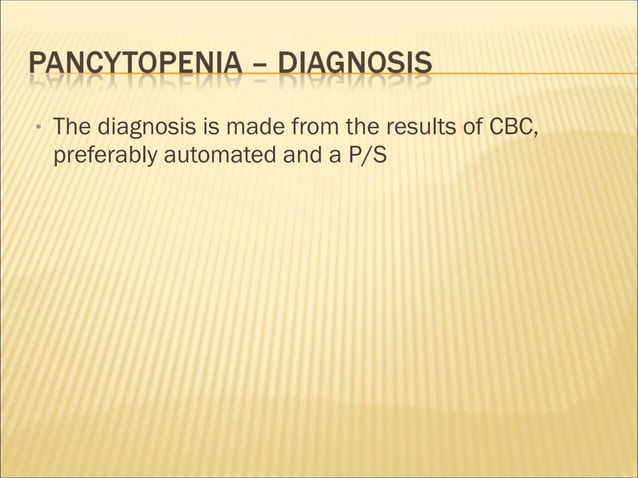 Pancytopenia Approach | PPT | Blood Disorders | Diseases and Conditions