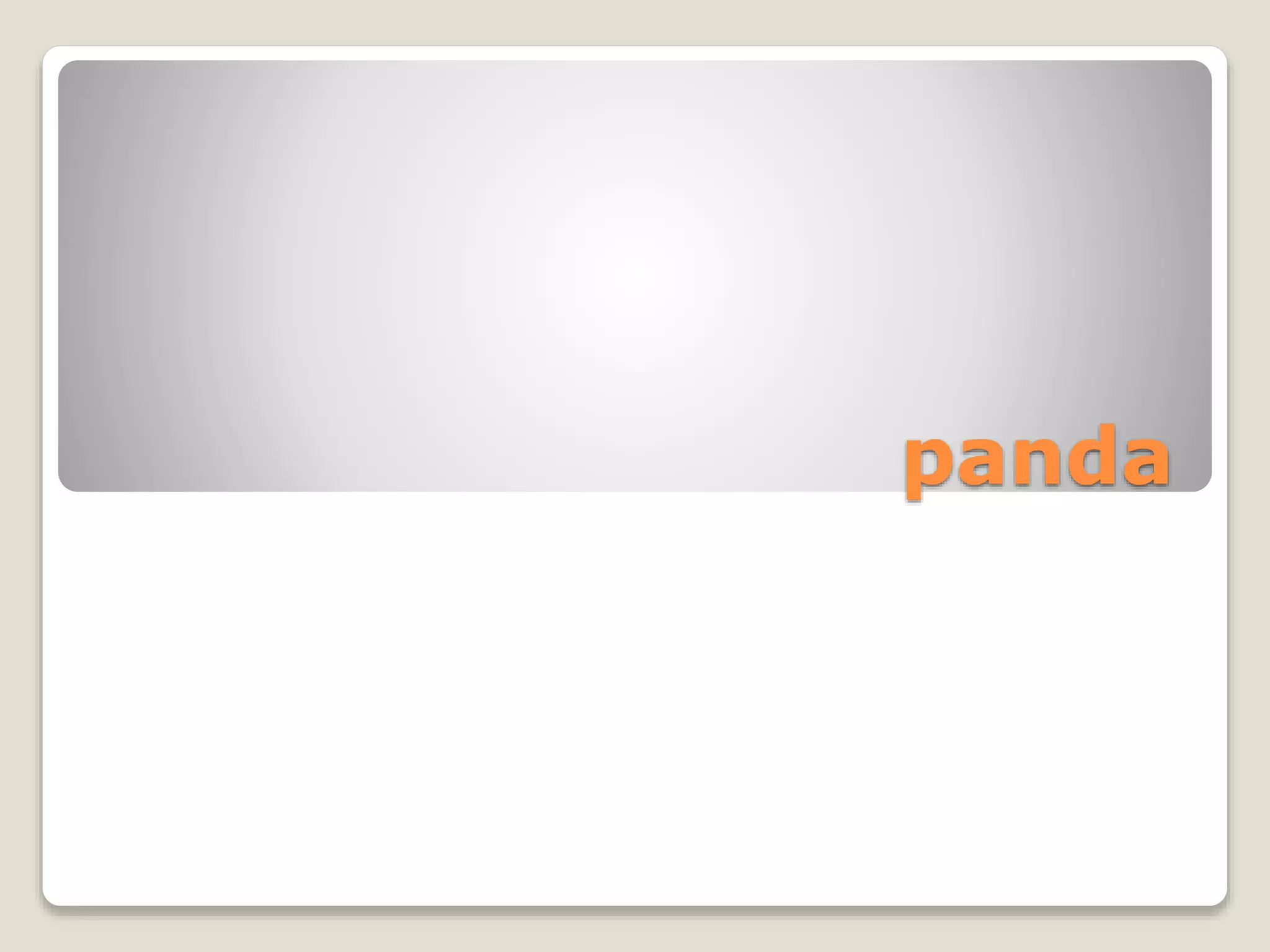 Panda | PPT | Free Download