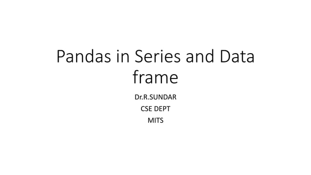 Pandas For Series And Dataframepptx
