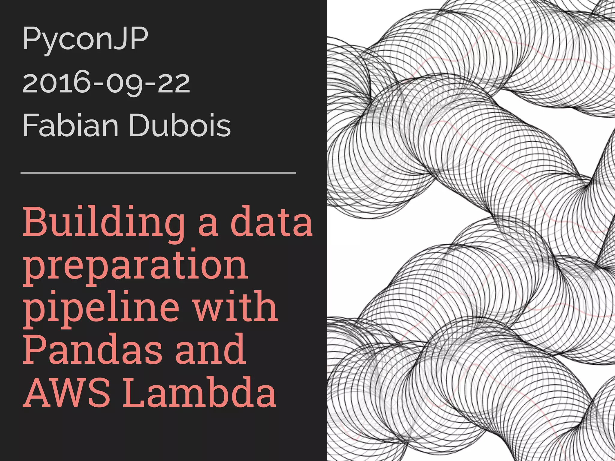 Pyconjp Building A Data Preparation Pipeline With Pandas And Aws Lambda Ppt