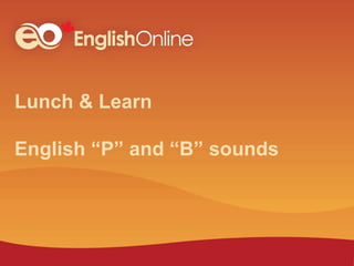 P and b sounds | PPTX