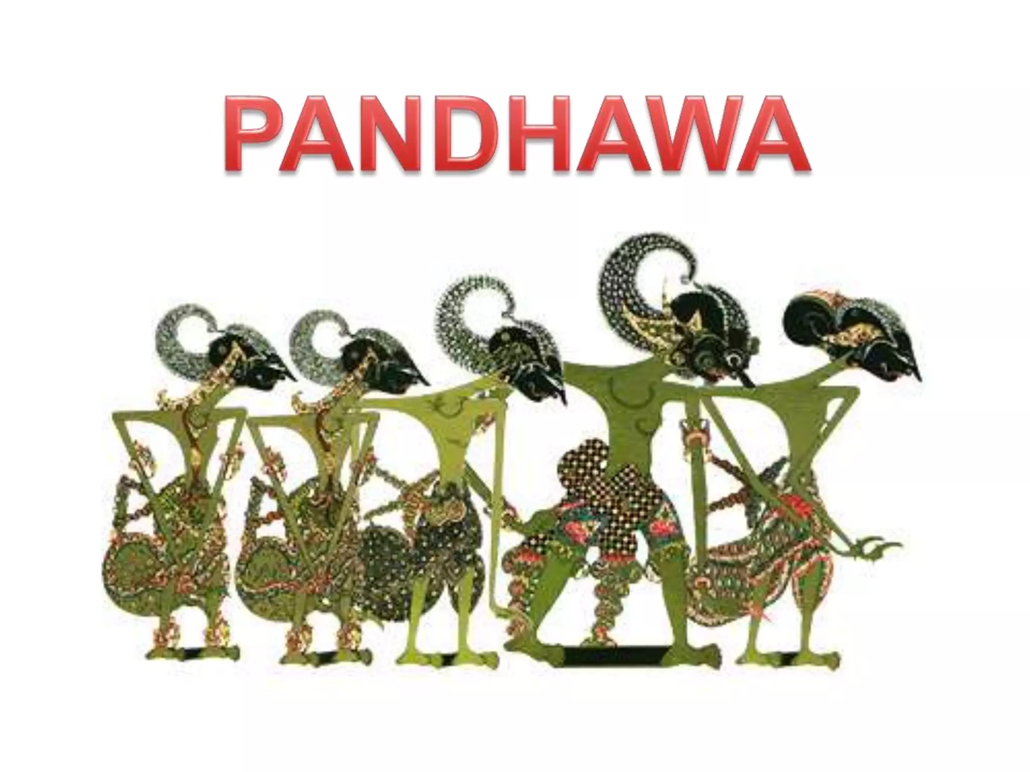 Pandhawa | PPTX