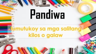 pandiwa, filipino.pptx Salitang Kilos o Galaw | PPTX