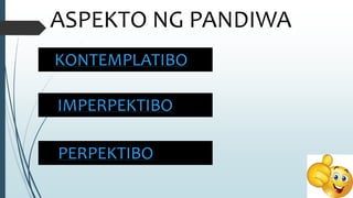 Pandiwa at Aspekto ng Pandiwa | PPTX