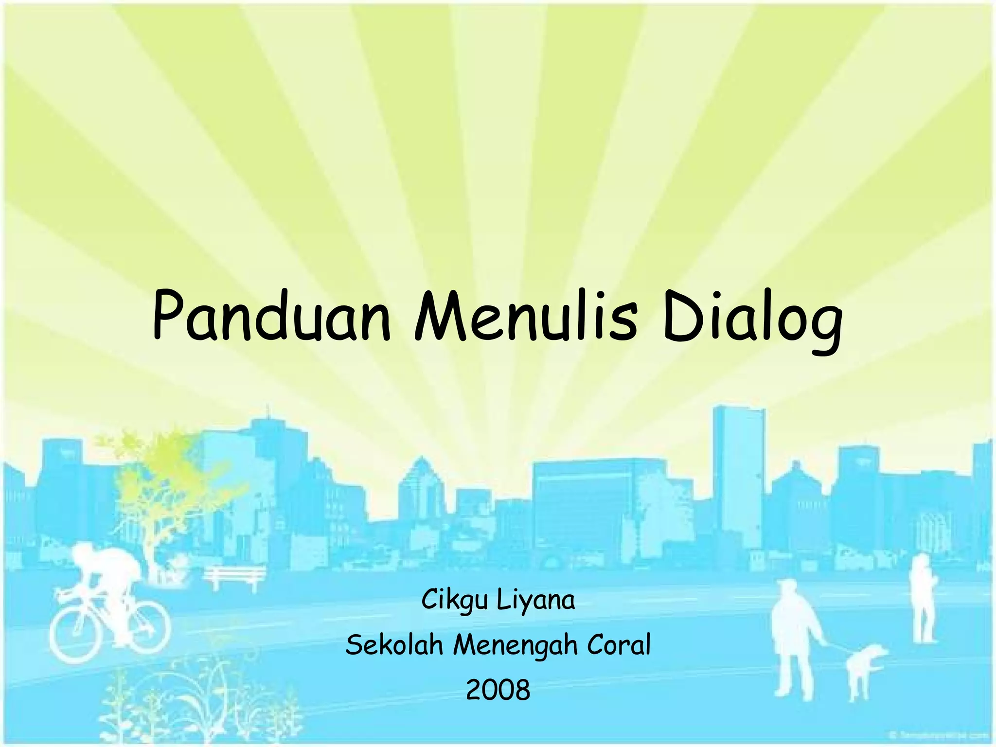 Panduan Menulis Dialog | PPT