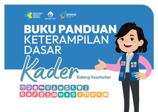 Panduan 25 Keterampilan Dasar Kader posyandu.pdf