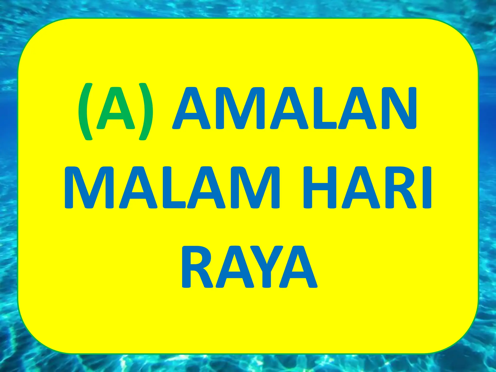 Panduan Amalan Malam & di Pagi Hari Raya | PPT