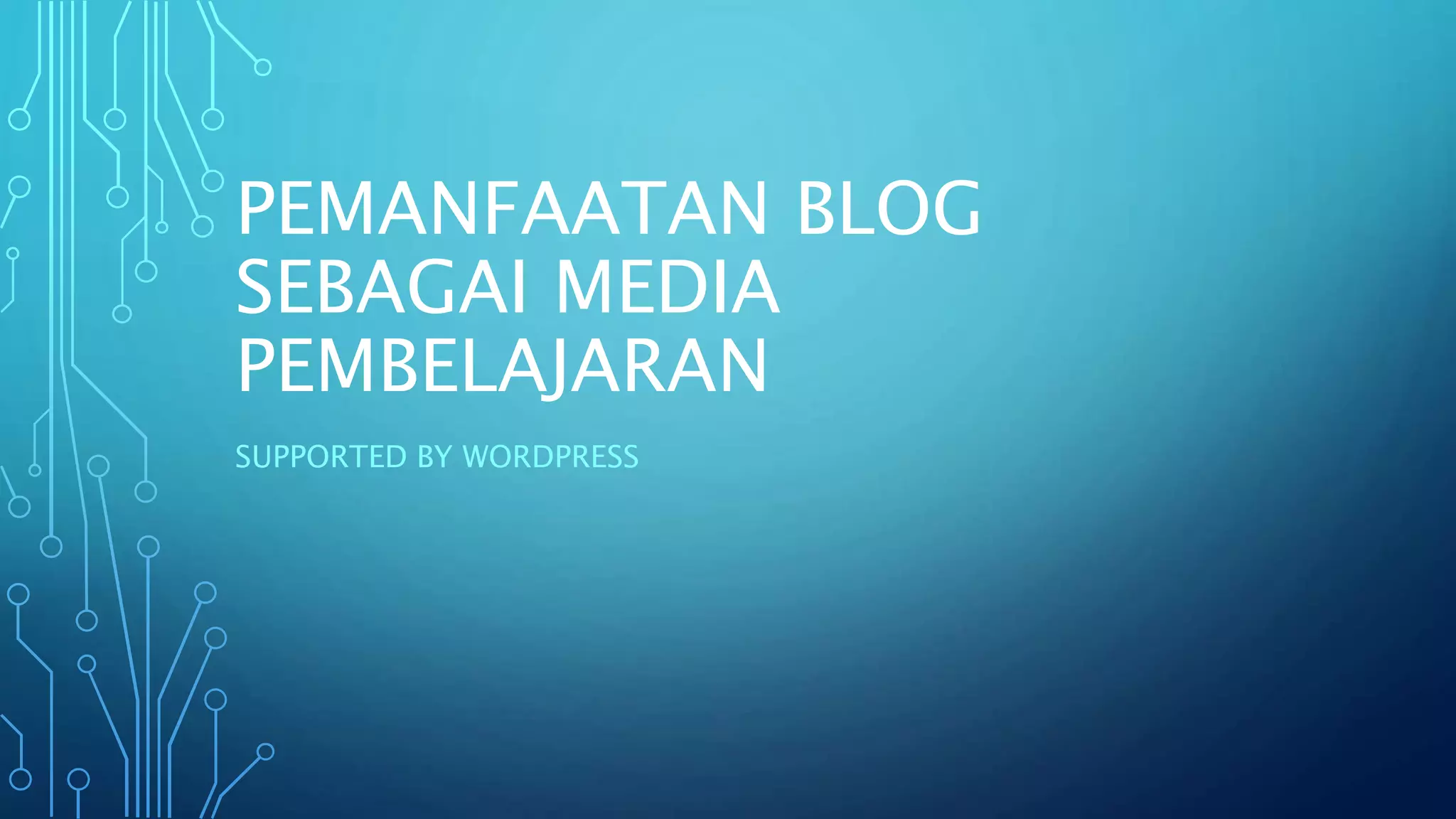 Panduan Pembuatan Blog dengan Wordpress | PPT
